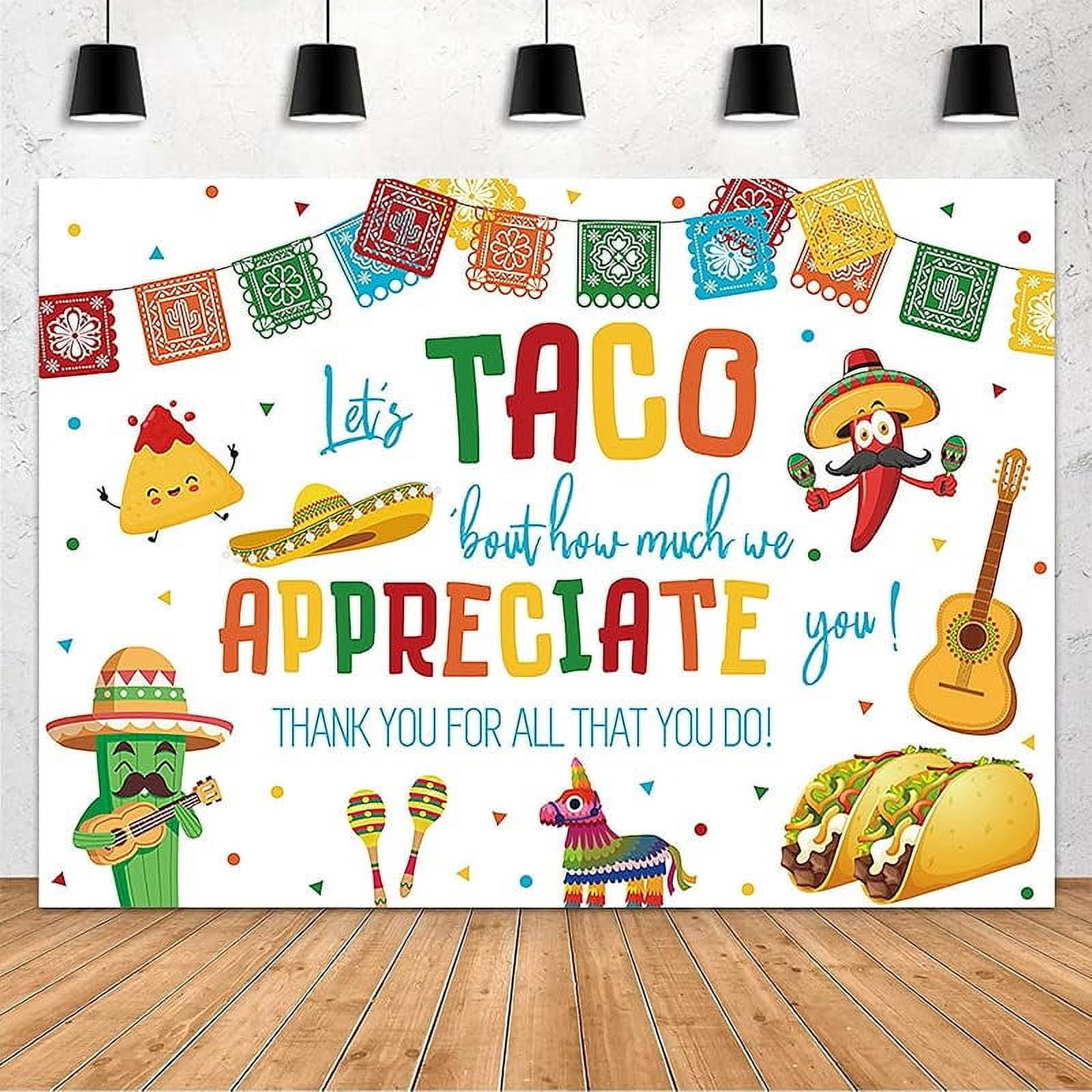 Mexican Fiesta Backdrop White Let's Taco Bout How Much We Appreciate ...