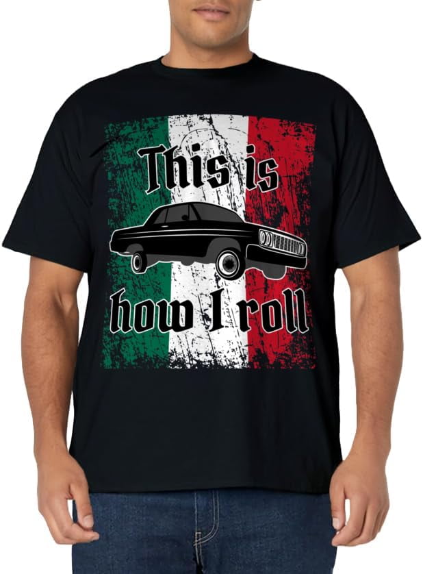 Mexican Flag Lowrider Low Rider 3 Wheelin Custom Car Men T-Shirt ...