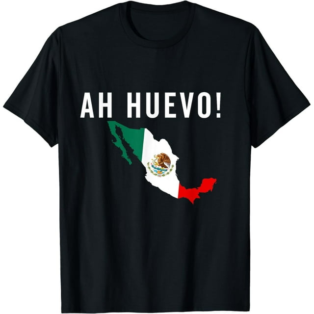 Mexican Flag Mexicana Mexico Heritage Spanish Ah Huevo T-Shirt ...