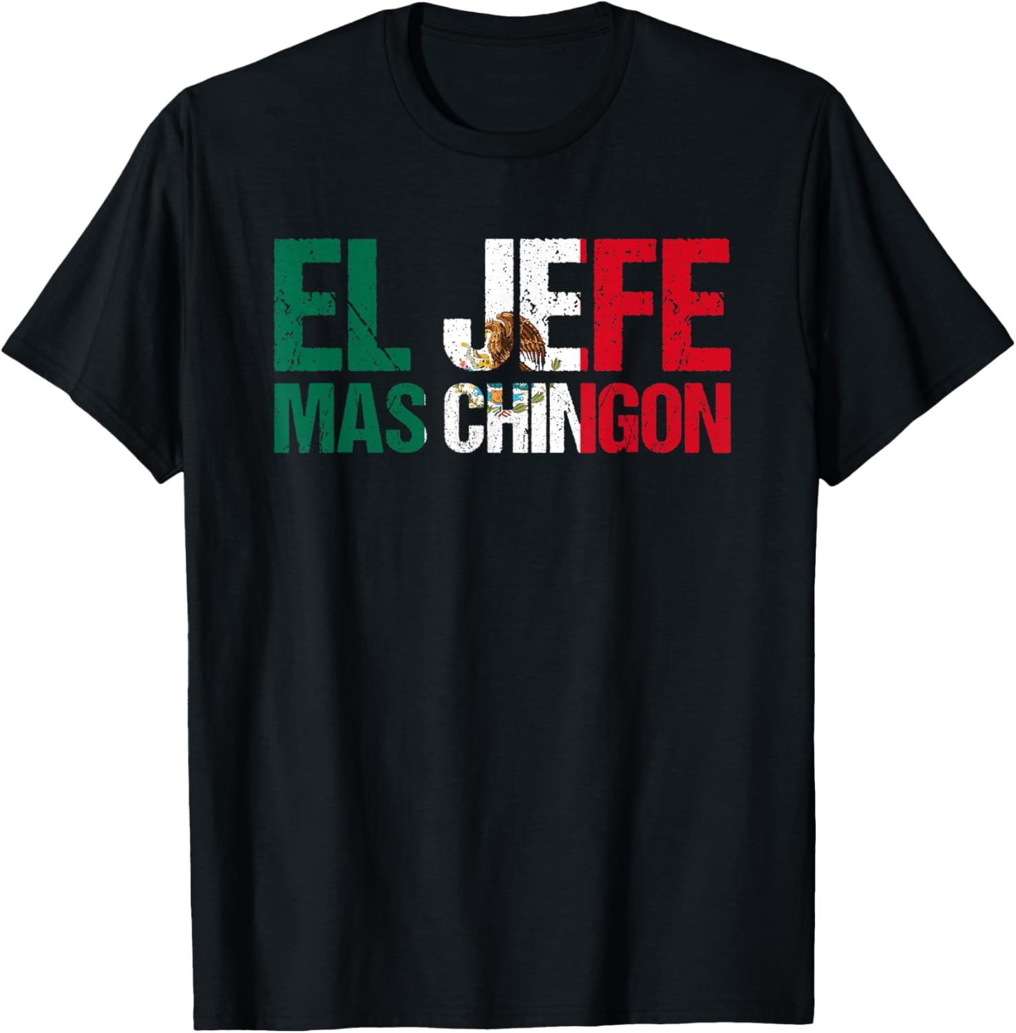 Mexican Flag Pride Cinco de Mayo El Jefe Mas Chingon T-Shirt - Walmart.com