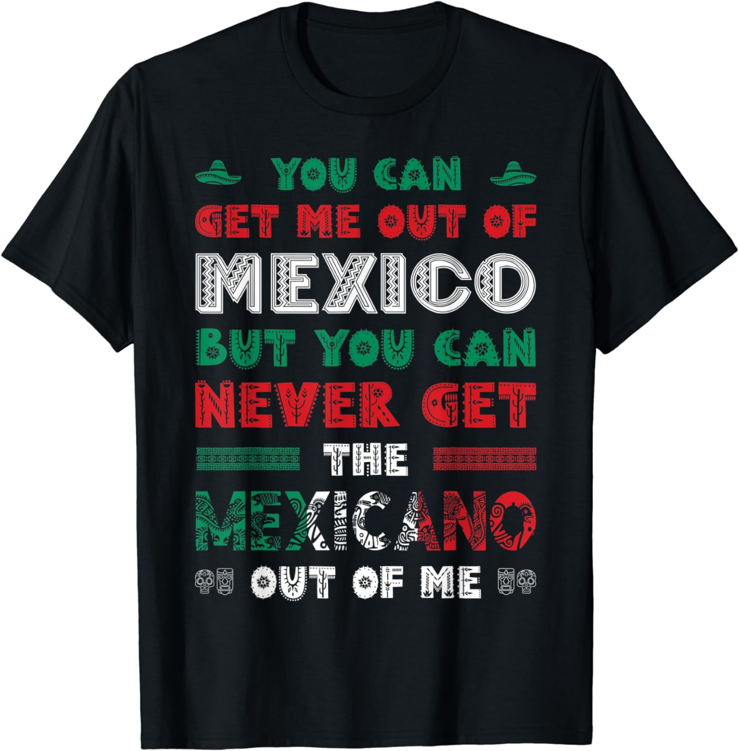 Mexican Mexico Flag Chicano Latino Mexico Fans Lover Mexico T-Shirt ...