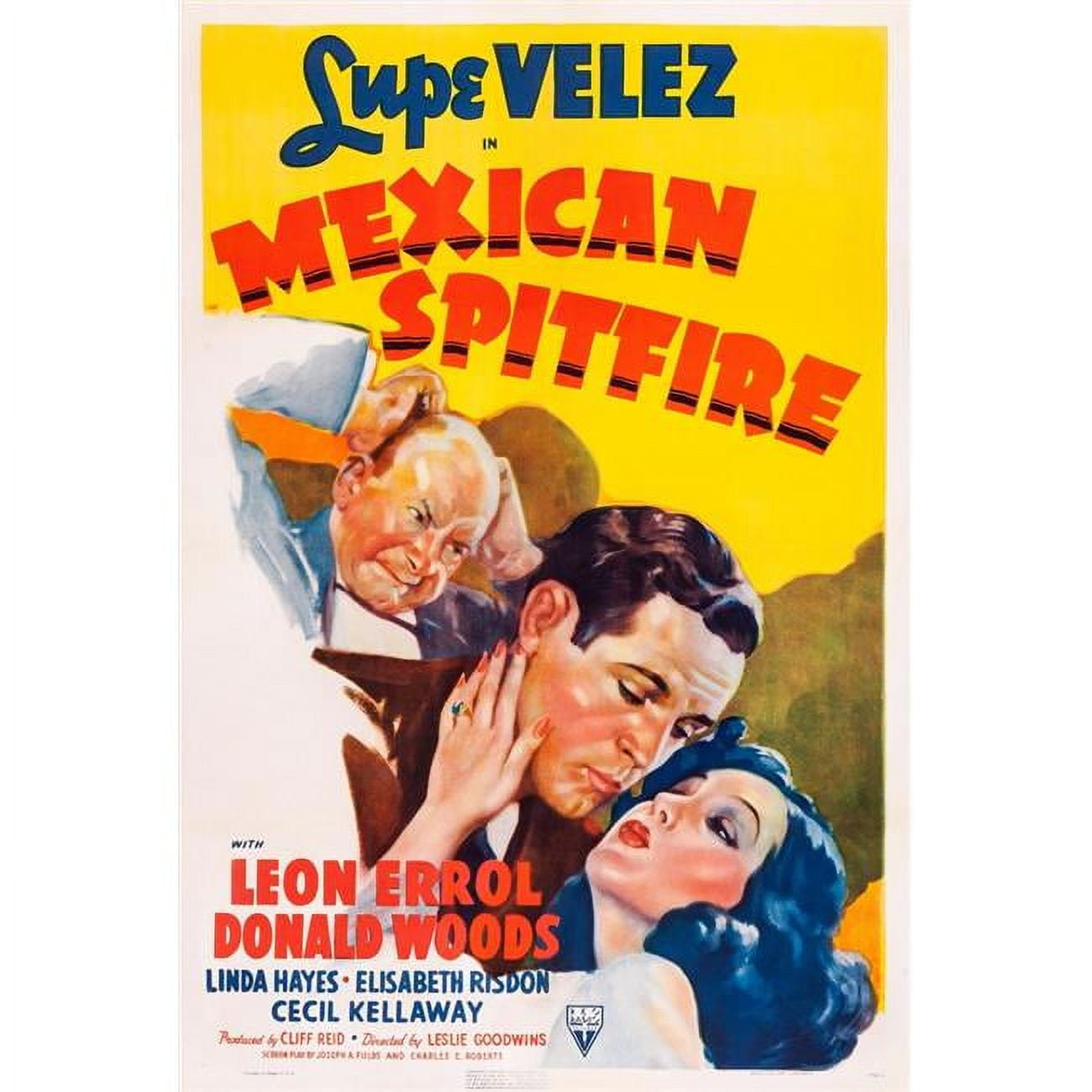 Mexican Spitfire Us Psoter Art Leon Errol Donald Woods Lupe Velez 1940 Movie Poster Masterprint ...