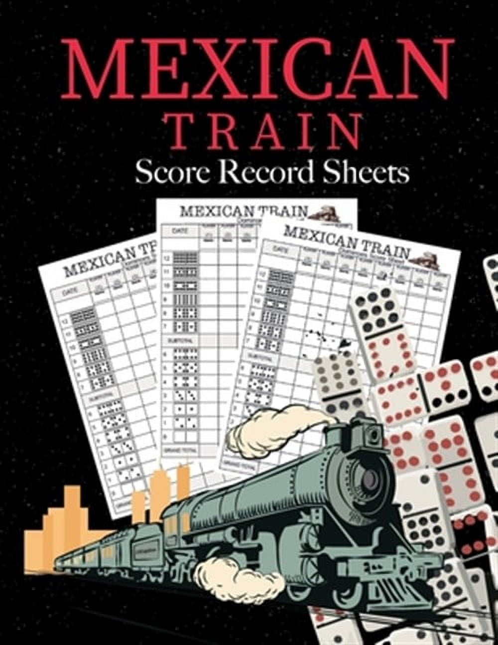 Score: Mexican Train Score Record Sheets: Mexican Train Score Sheets Perfect ScoreKeeping Sheet ...
