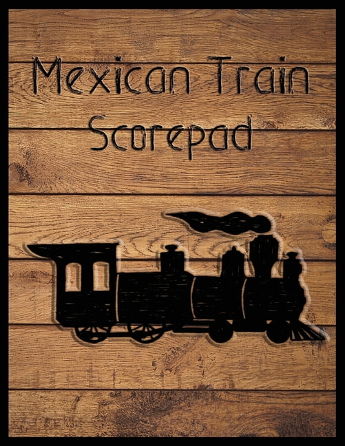 Scorecards: Mexican Train Scorepad: Scorecard Book Scoresheet for ...