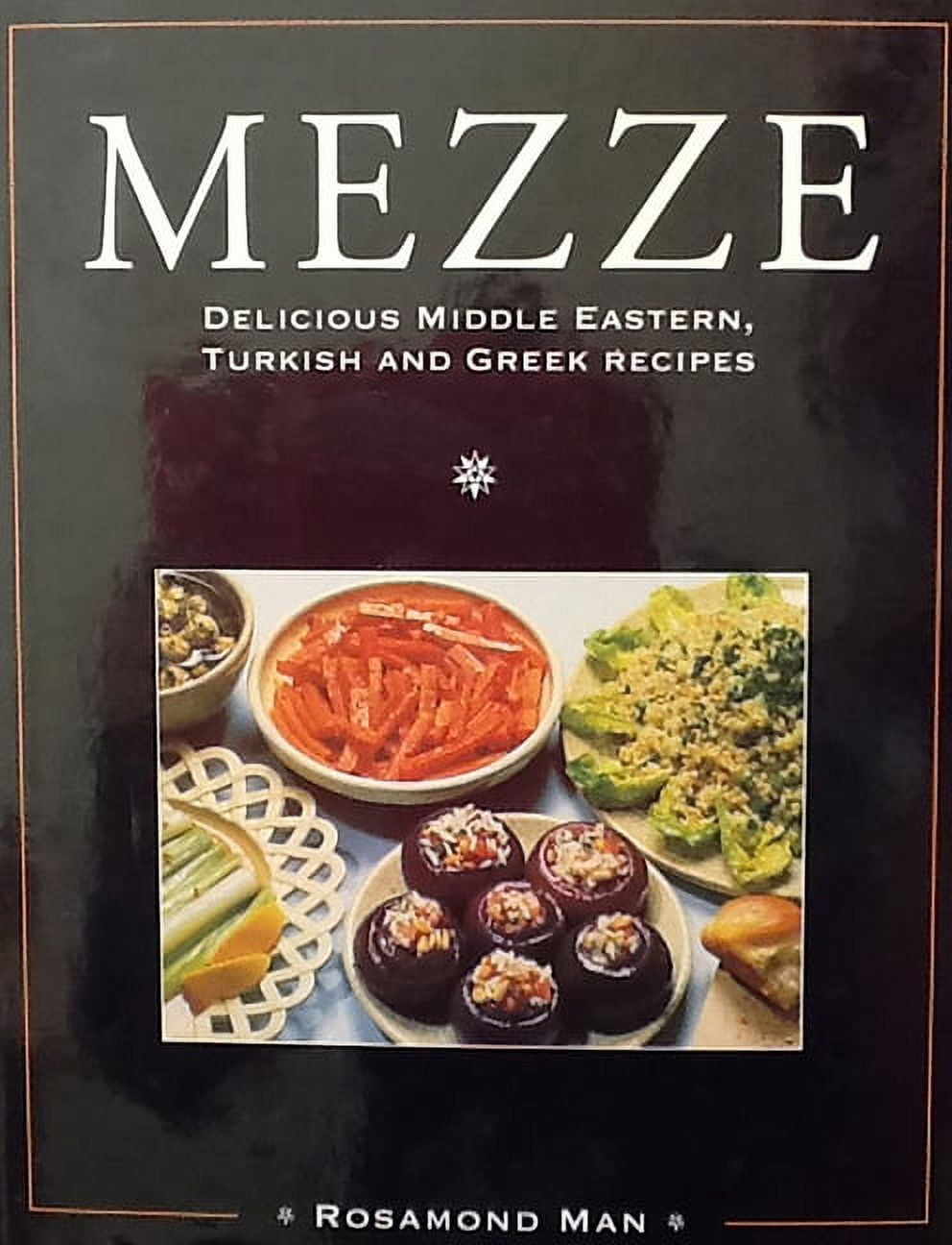 Mezze: Delicious Middle Eastern, Turkish and Greek Recipes (Hardcover ...