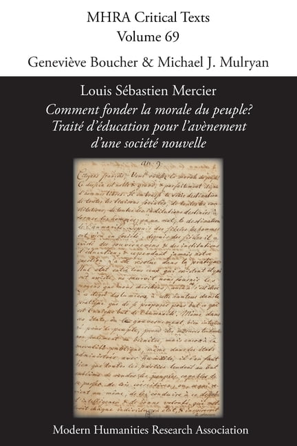 Mhra Critical Texts Louis SÃ©bastien Mercier, 'Comment fonder la morale ...
