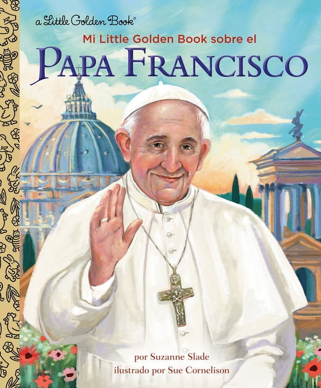 Little Golden Book Biographies Mi Little Golden Book Sobre El Papa ...