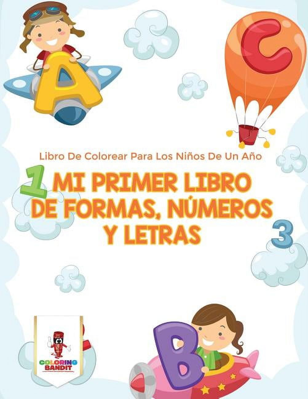 Mi Primer Libro De Formas, Números Y Letras: Libro De Colorear Para Los ...