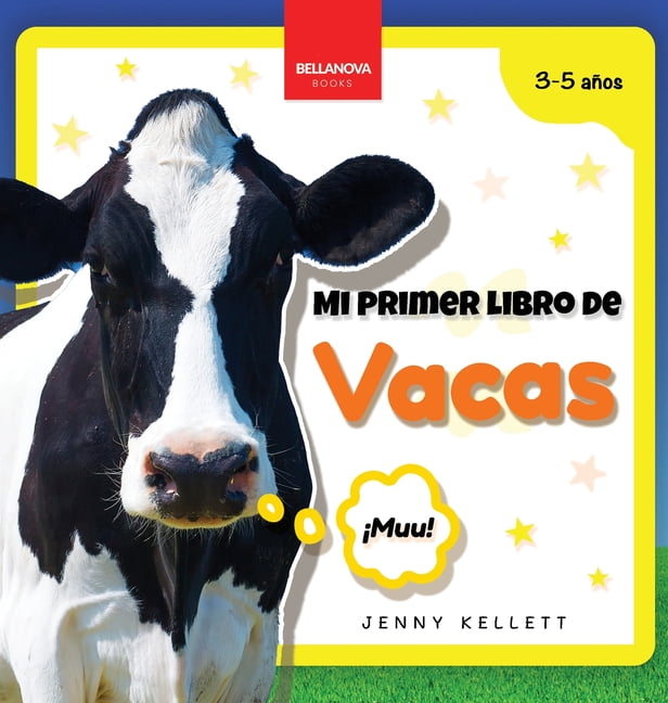 Mi Primer Libro de Animales Mi Primer Libro de Vacas: Curiosidades y ...