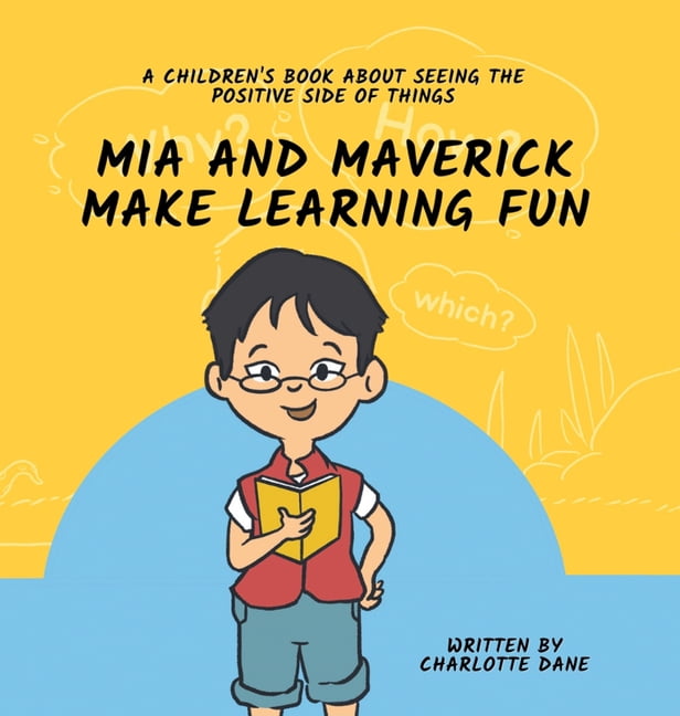 Mia and Maverick Make Learning Fun: A Children's Book About Seeing The ...