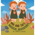 Mia And Tias Magical Adventures Hardcover