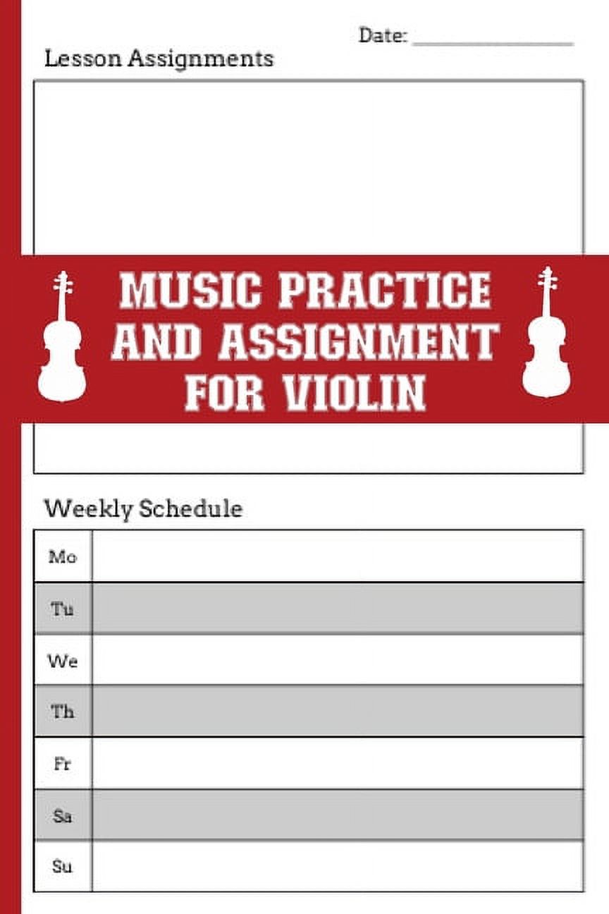Mic Practice & Assignment Notebook For Violin: Repertoire Log, Record ...