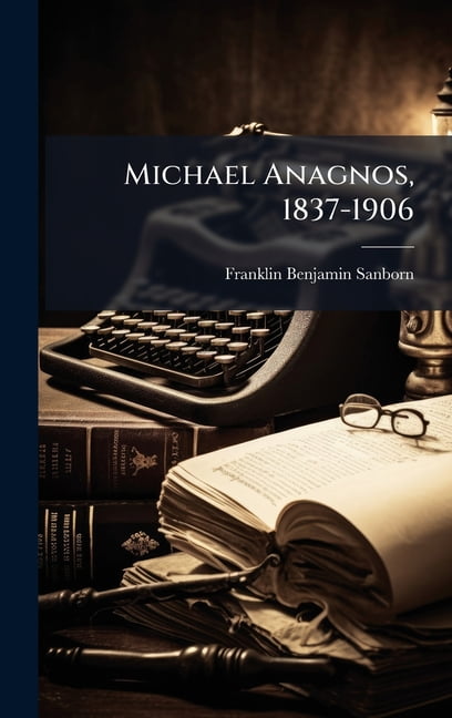 Michael Anagnos, 1837-1906, (Hardcover) - Walmart.com
