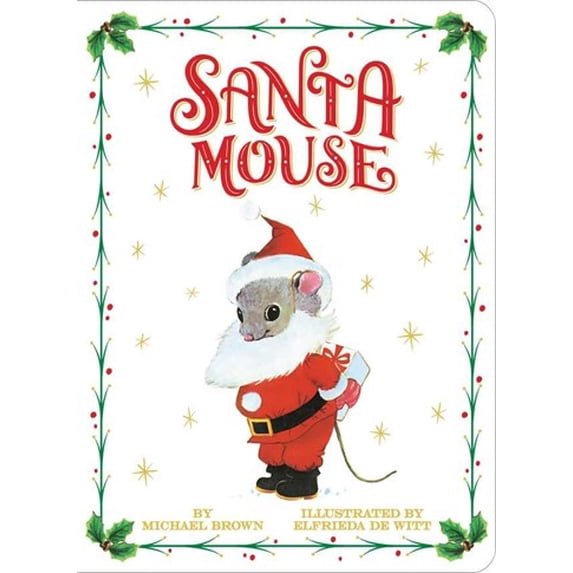 Michael Brown: Santa Mouse (Board Book) - Walmart.com