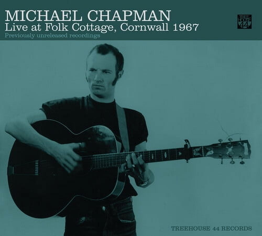 Michael Chapman - Live at Folk Cotttage Cornwall 1967 - Music ...