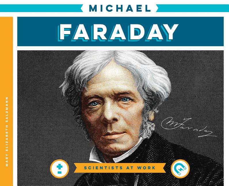Michael Faraday (scientists At Work) - Walmart.com