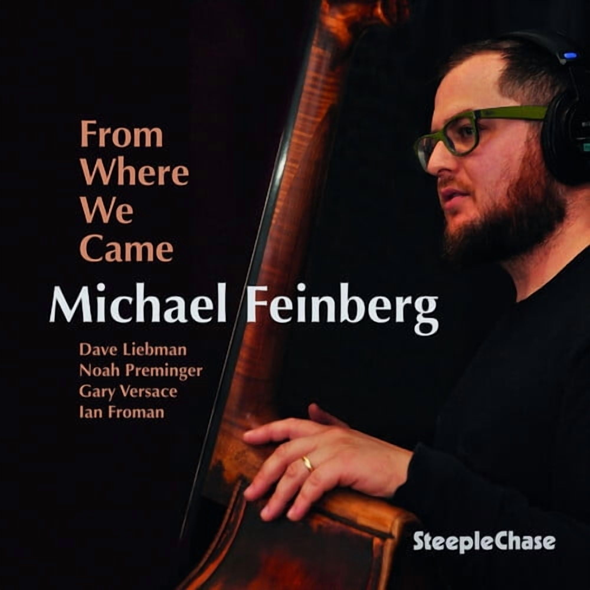 Michael Feinberg - From Where We Came - Music & Performance - CD ...