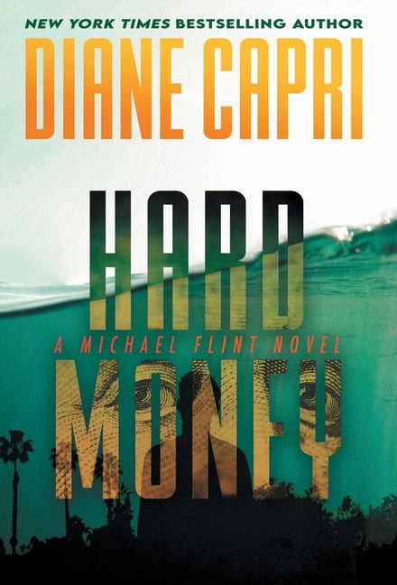 Michael Flint Hard Money: A Michael Flint Novel, Book 4, (Hardcover ...
