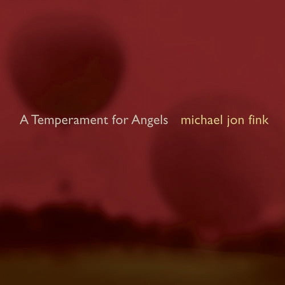 Michael Jon Fink - Fink, M.J. : Temperment for Angels - Music ...
