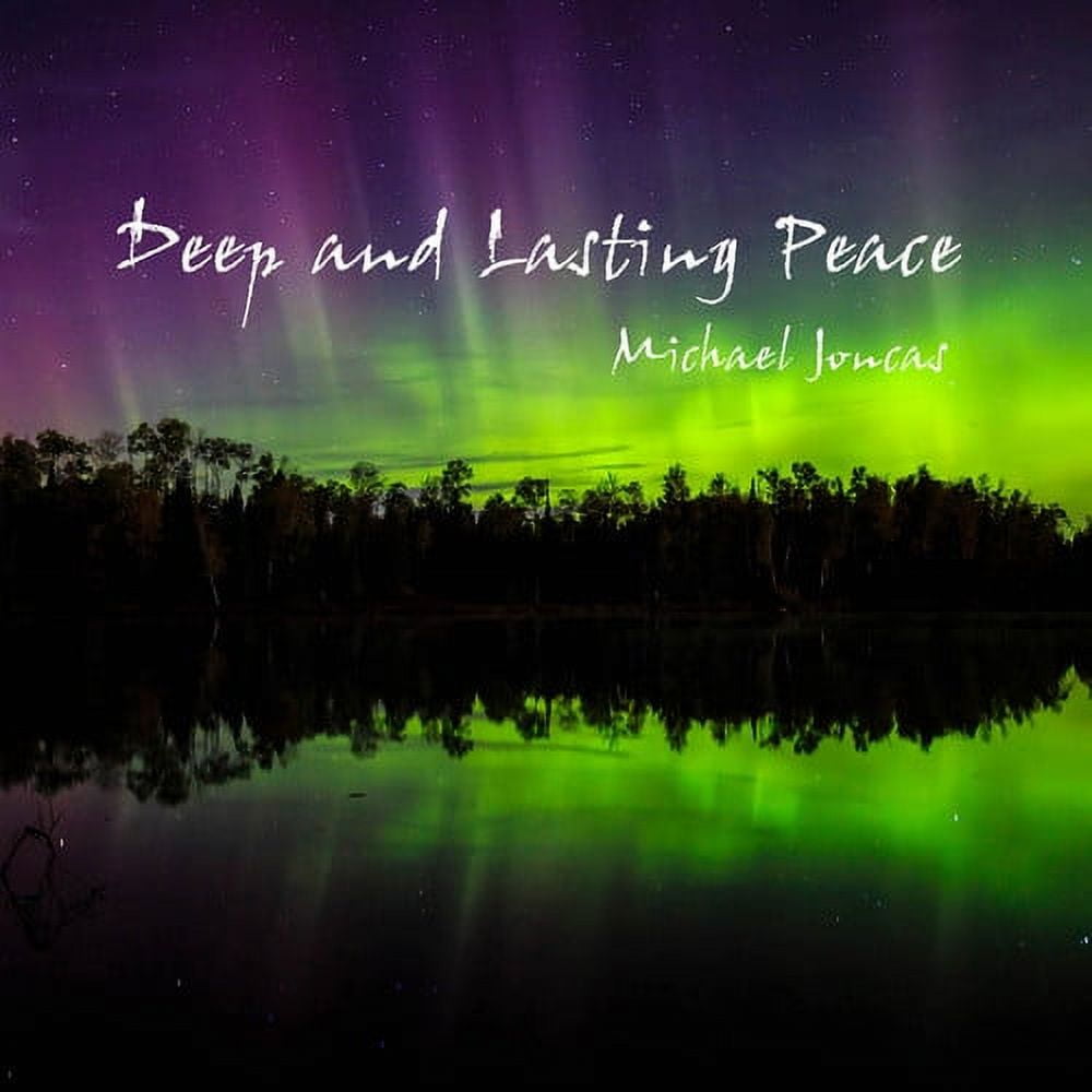 Michael Joncas - Deep & Lasting Peace - Music & Performance - CD ...