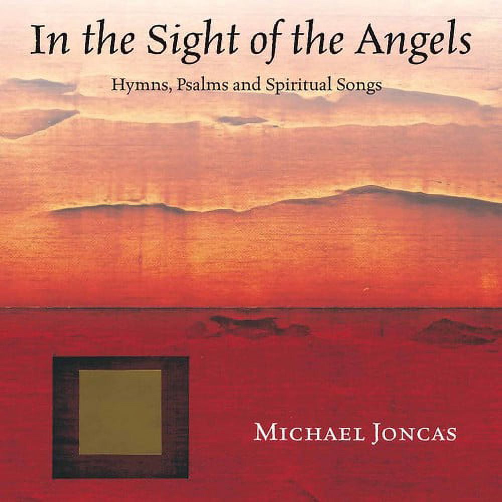 Michael Joncas - In the Sight of the Angels - Music & Performance - CD ...