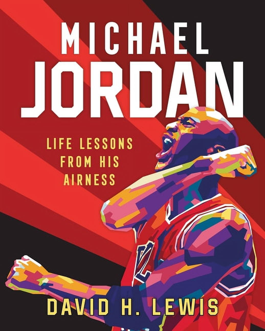 Michael Jordan: Life Lessons from His Airness, (Hardcover) - Walmart.com