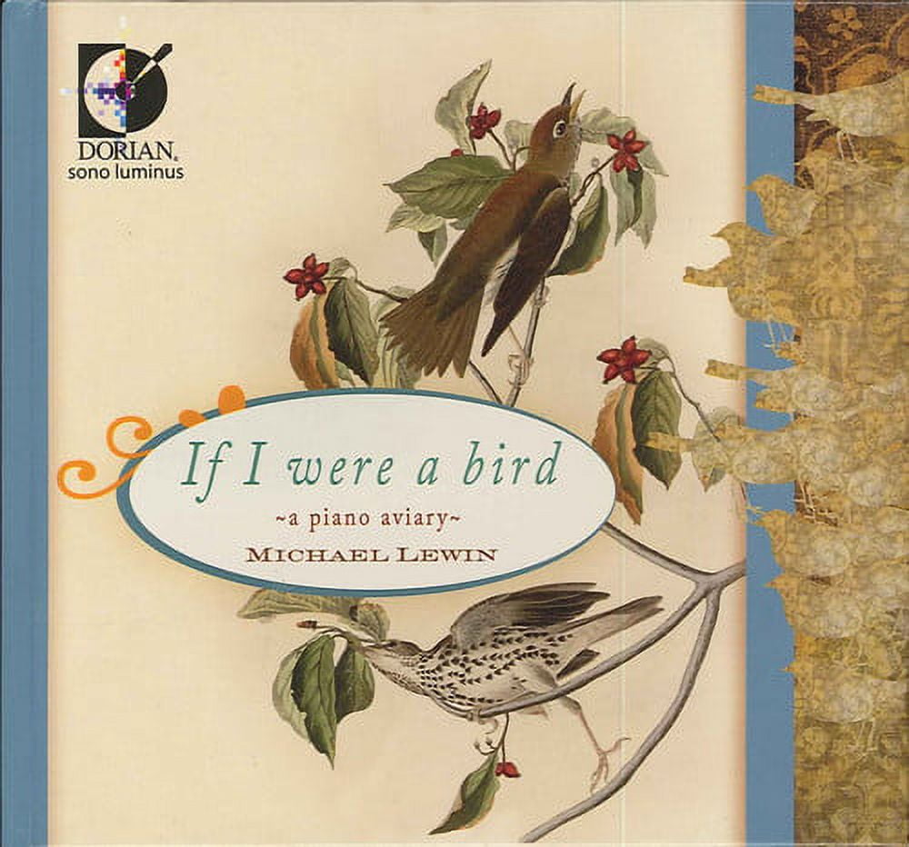 Michael Lewin - If I Were a Bird: A Piano Aviary - Music & Performance ...