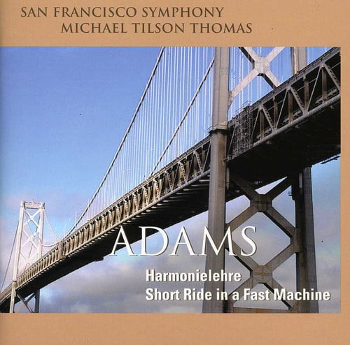 Michael Tilson Thomas - Harmonielehre / Short Ride in a Fast Machine ...