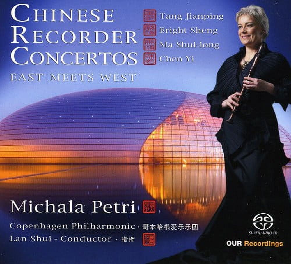 Michala Petri - Chinese Recorder Concertos: East Meets West - Music ...