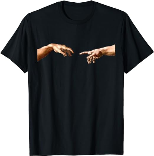 Michelangelo Hand Finger Hands Chapel Sixtine Creation Adam T-Shirt ...