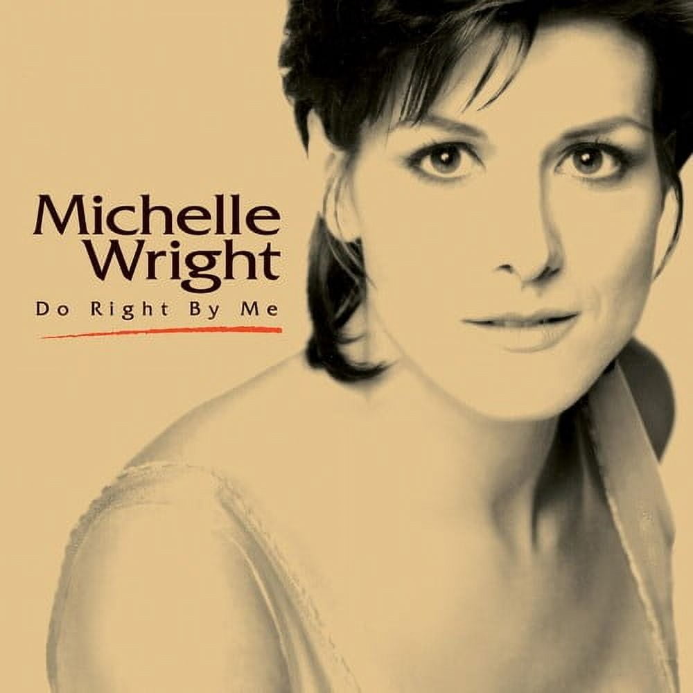 Michelle Wright - Do Right By Me - Music & Performance - CD - Walmart.com
