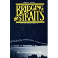 Michigan Bridging the Straits: The Story of Mighty Mac, (Paperback ...