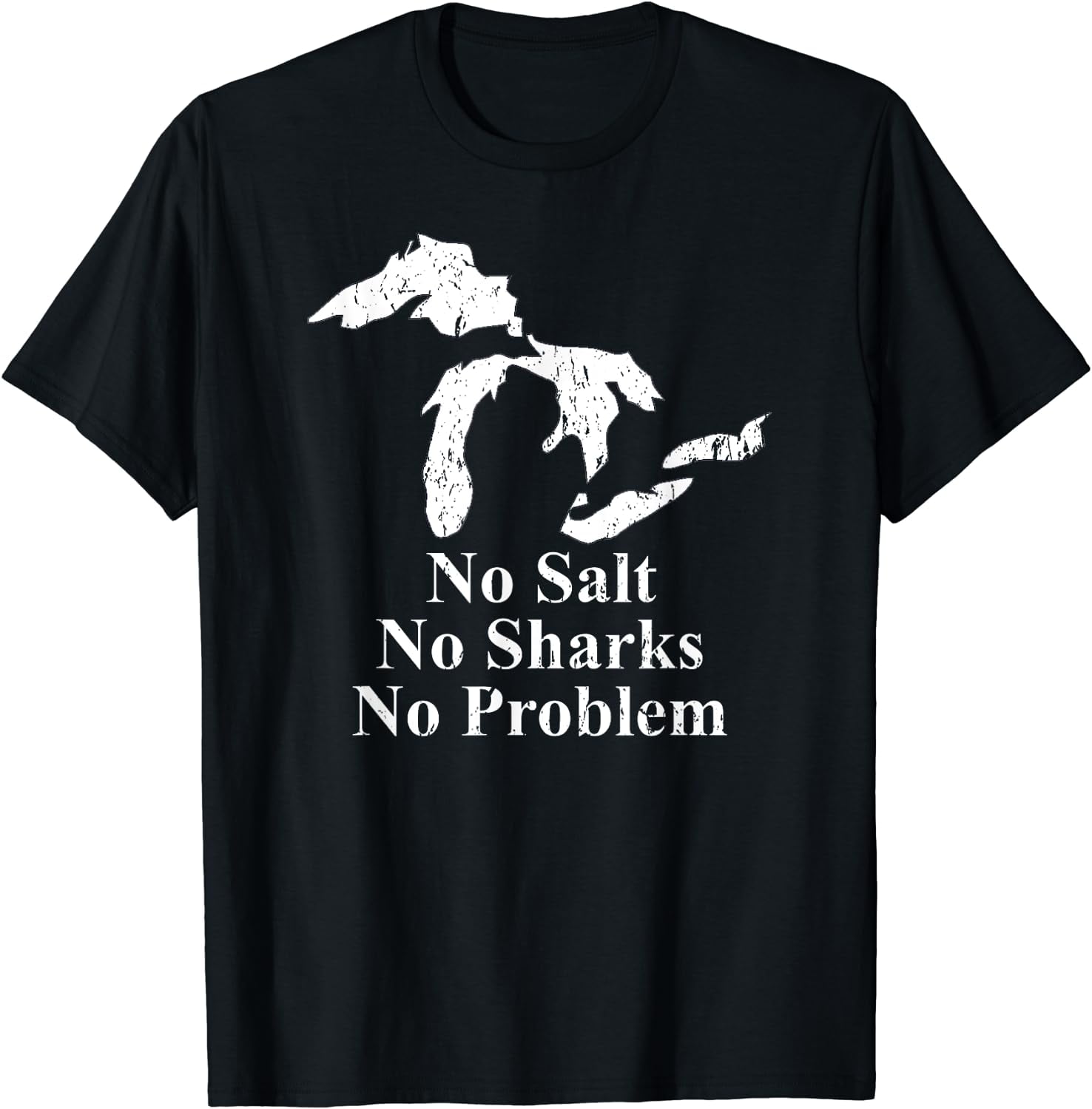 Michigan Great Lakes Gift No Salt No Sharks No Problem Shirt Black 4X ...