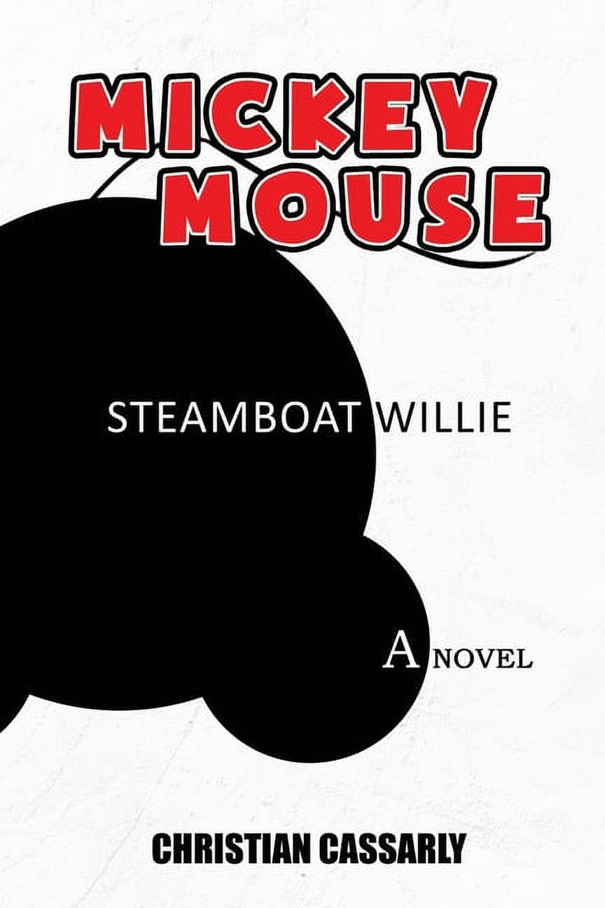 Mickey Mouse Steamboat Willy: The Novel (Paperback) - Walmart.com