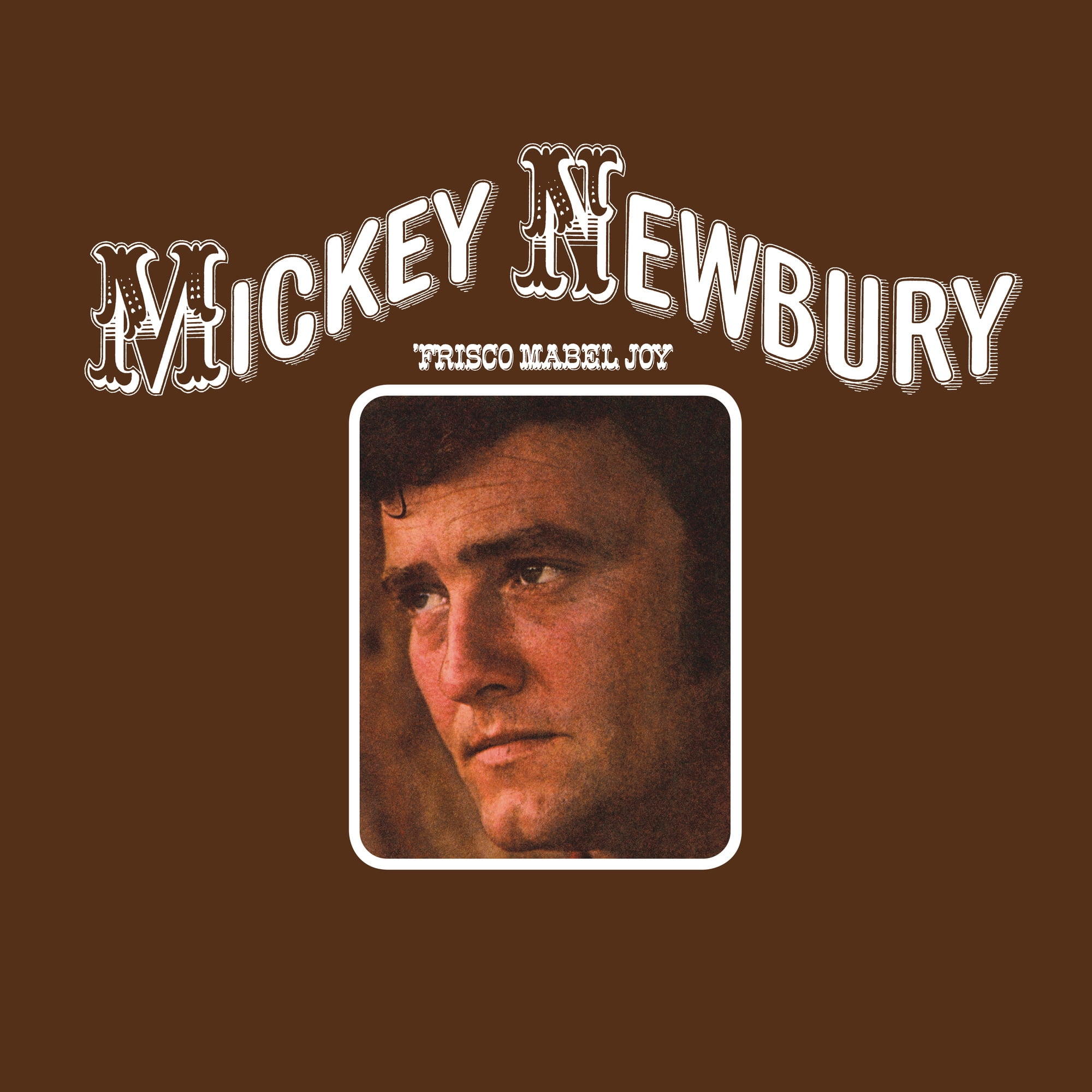 Mickey Newbury - 'Frisco Mabel Joy - Music & Performance - Vinyl - Walmart.com