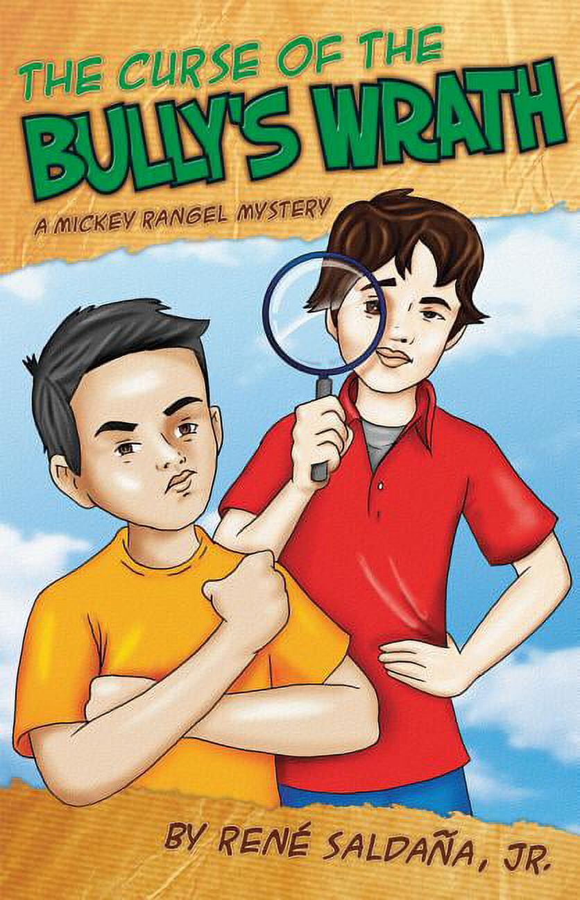 Mickey Rangel Mystery: The Curse of the Bully's Wrath / La Maldicion de ...