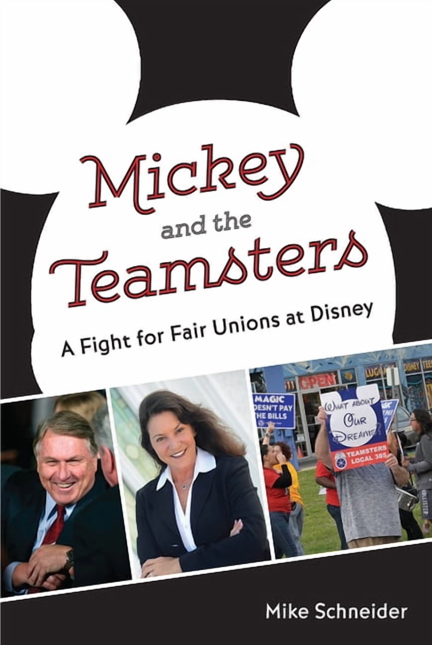 Mickey and the Teamsters: A Fight for Fair Unions at Disney, (Paperback ...