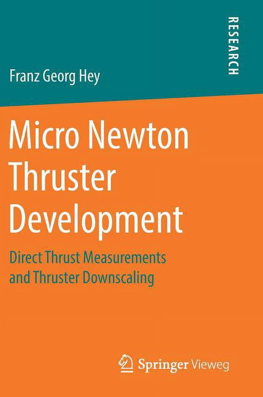 Micro Newton Thruster Development: Direct Thrust Measurements and ...