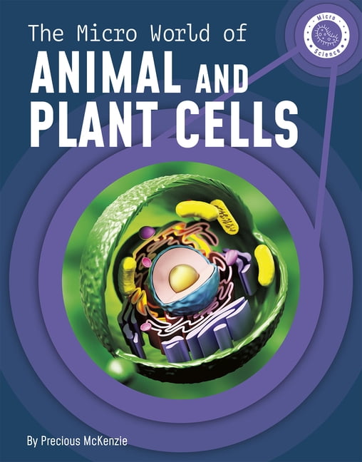 Micro Science The Micro World of Animal and Plant Cells, (Paperback ...
