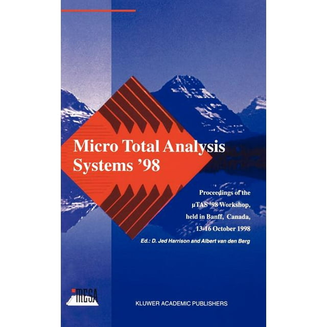 Micro Total Analysis Systems '98: Proceedings of the Utas '98 Workshop ...