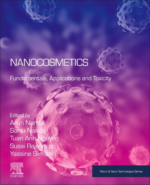 Micro and Nano Technologies Nanocosmetics: Fundamentals, Applications ...