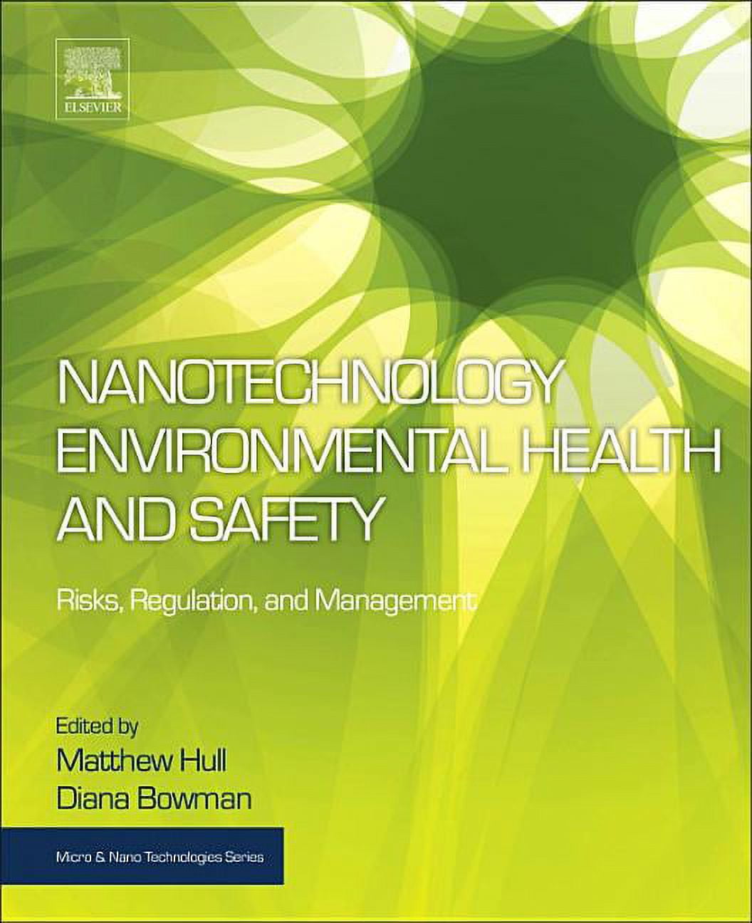 Micro and Nano Technologies Nanotechnology Environmental Health and Safety: Risks, Regulation ...