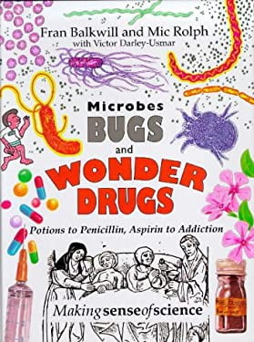 Pre-Owned Microbes, Bugs and Wonder Drugs 9781855780651 / - Walmart.com