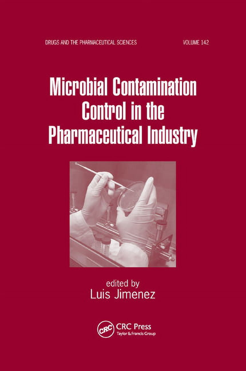 Microbial Contamination Control in the Pharmaceutical Industry ...