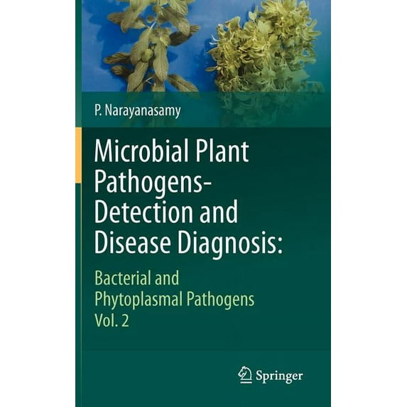 Microbial Plant Pathogens-Detection and Disease Diagnosis:: Bacterial ...