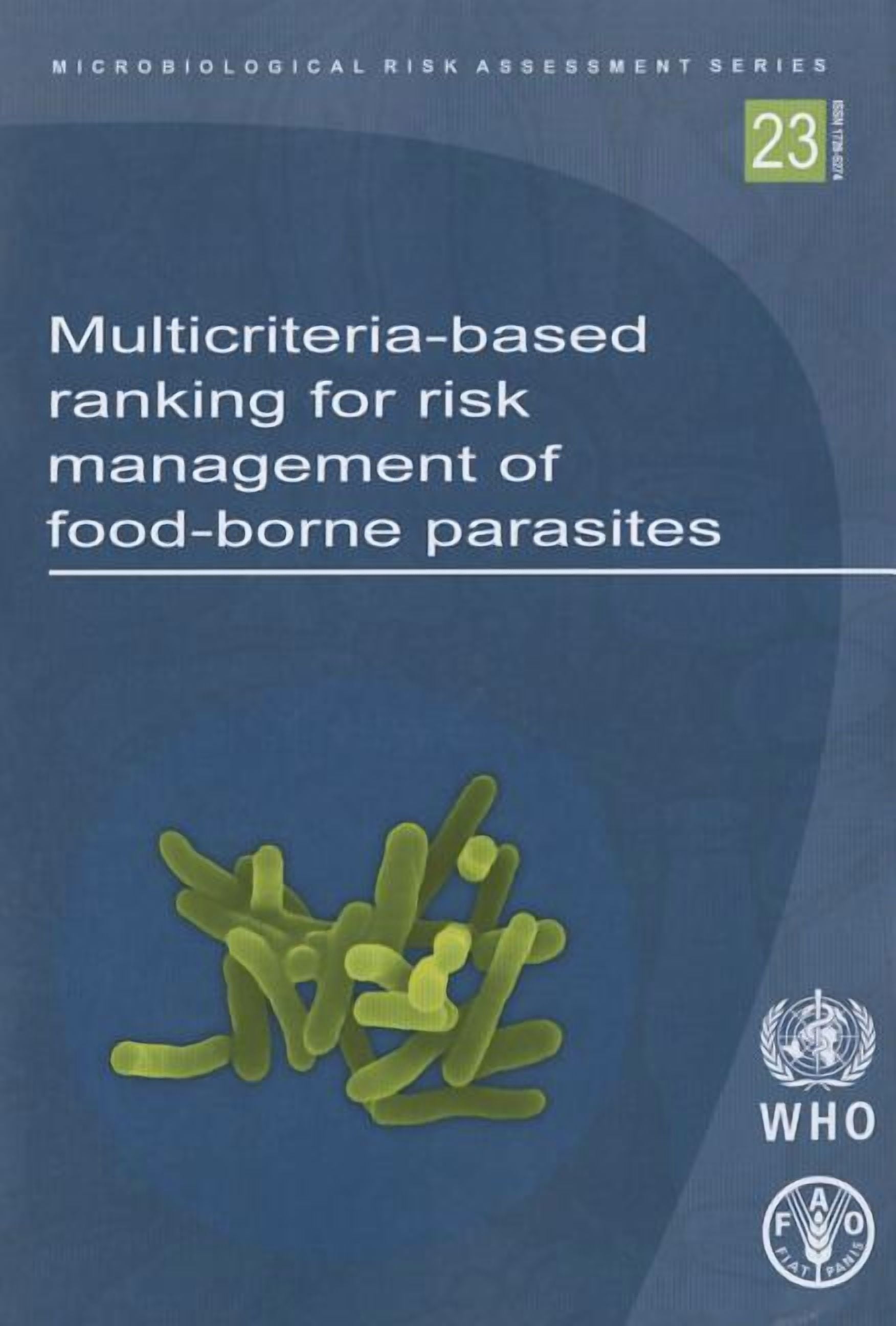Microbiological Risk Assessment: Multicriteria-Based Ranking for Risk ...