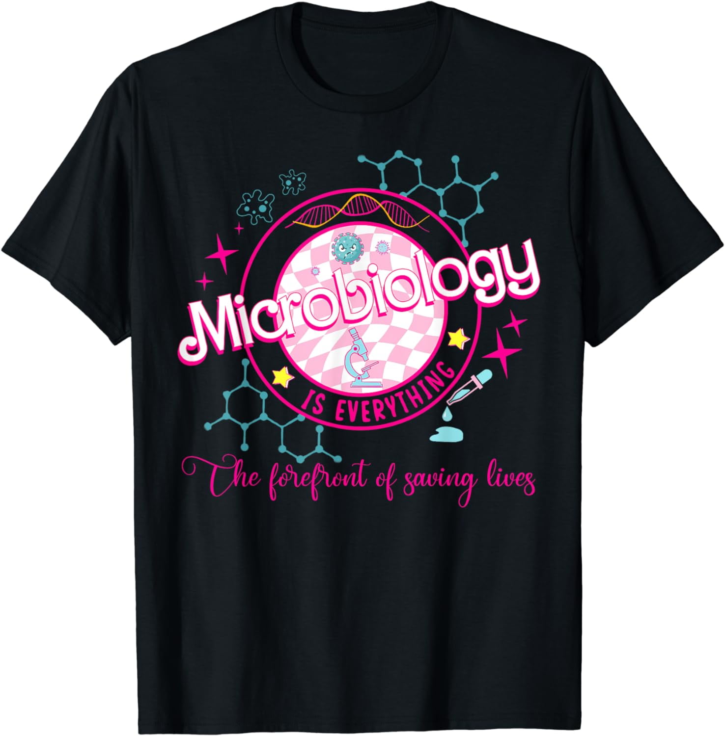 Microbiology is Everything The Lab Tech's Prayer Lab Week T-Shirt ...