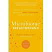 Microbiome Medicine Library: Microbiome Breakthrough : Harness the ...