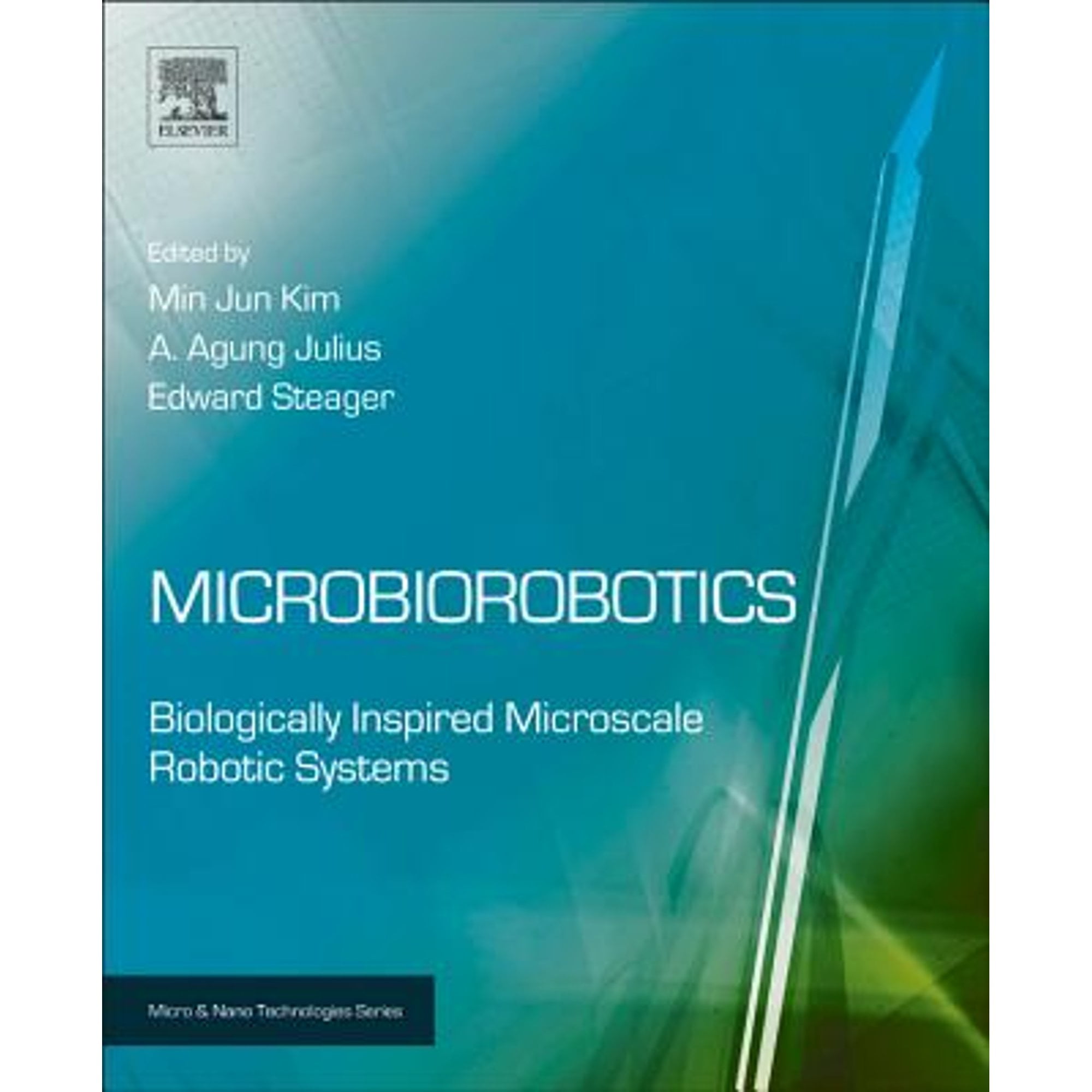 Microbiorobotics: Biologically Inspired Microscale Robotic Systems ...