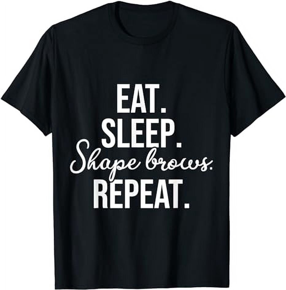 Microblading Artist Shape Brows Eyebrow Esthetician T-Shirt - Walmart.com